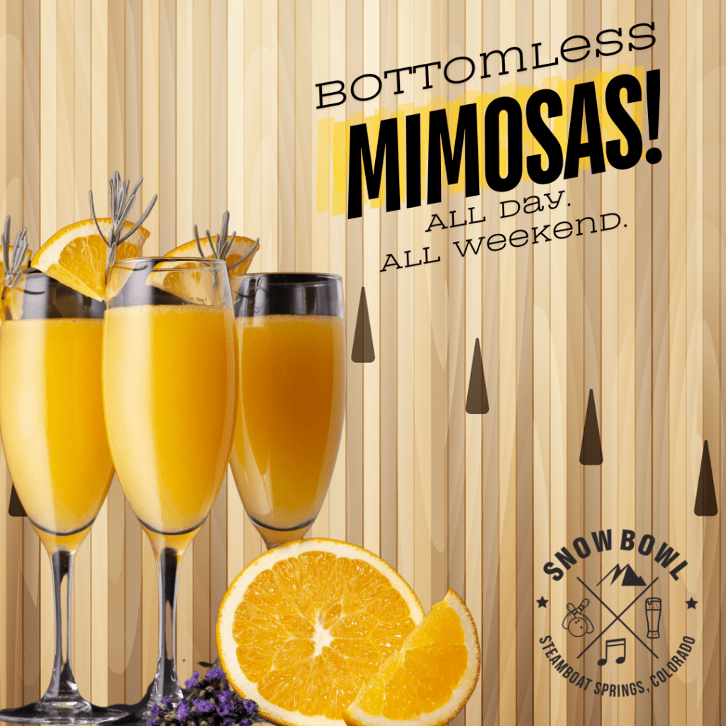 Bottomless Mimosas | Snow Bowl Steamboat Springs, CO